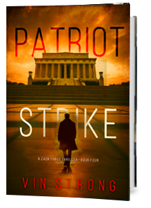 PATRIOT STRIKE (BOOK #4) – VIN STRONG